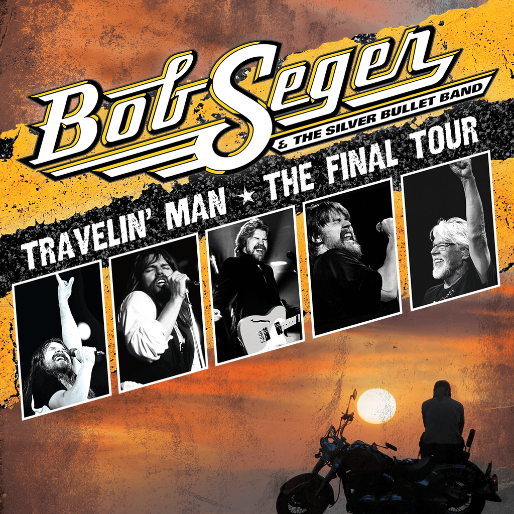 Bob Seger & The Silver Bullet Band