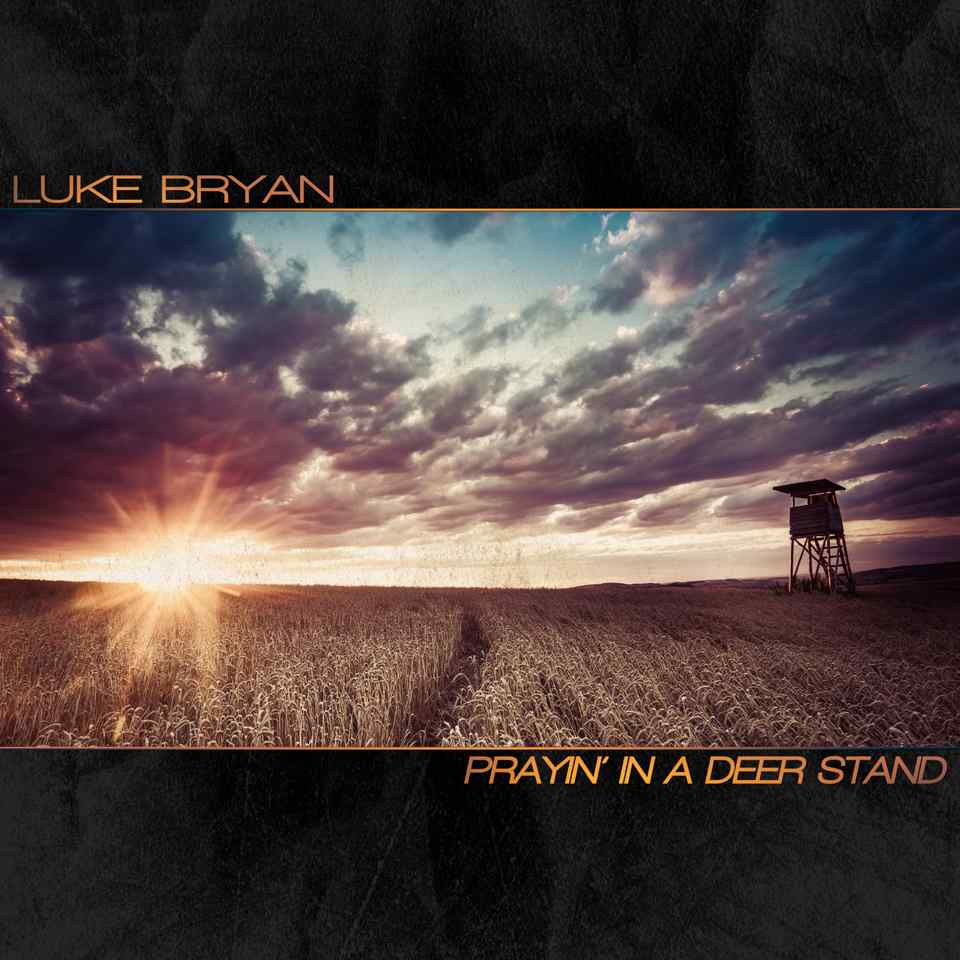 Luke Bryan Releases New Song Today “Prayin’ In A Deer Stand”